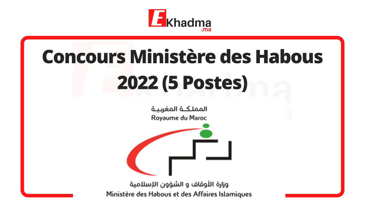 Concours Ministère des Habous 2022 (5 Postes) | eKhadma