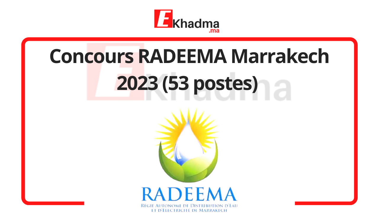 Concours RADEEMA Marrakech 2023 (53 postes) | eKhadma